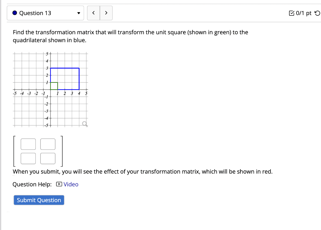 Solved Question 13 0/1 pt Find the transformation matrix | Chegg.com