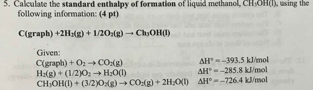 Solved 5. Calculate the standard enthalpy of formation of | Chegg.com