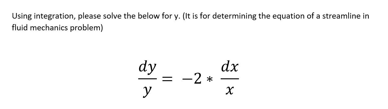 Solved Using integration, please solve the below for y. (It | Chegg.com
