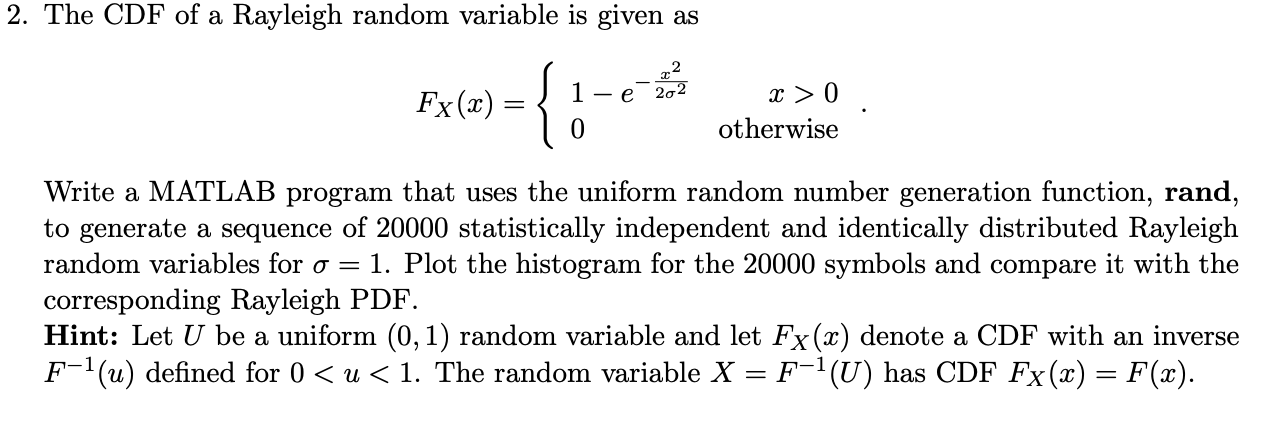 Solved 2. The CDF of a Rayleigh random variable is given as | Chegg.com