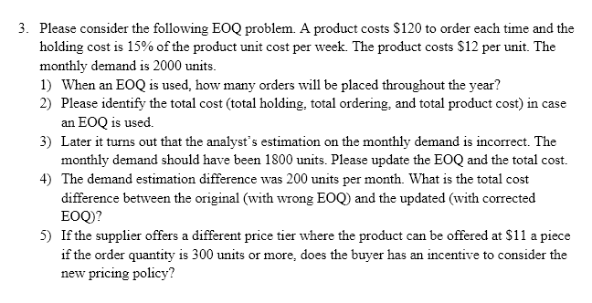 Solved 3. Please consider the following EOQ problem. A | Chegg.com