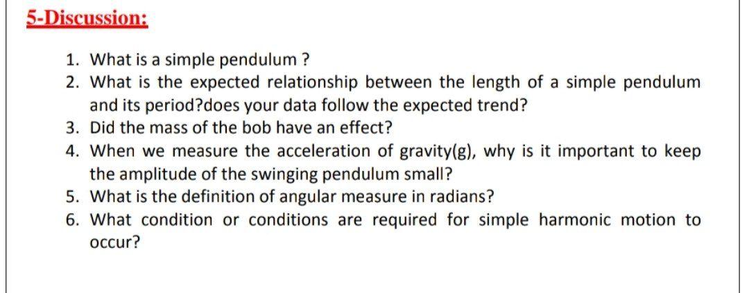 Solved 5-Discussion: 1. What is a simple pendulum ? 2. What | Chegg.com
