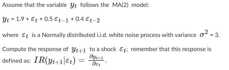 Solved Assume that the variable yt follows the MA(2) model: | Chegg.com