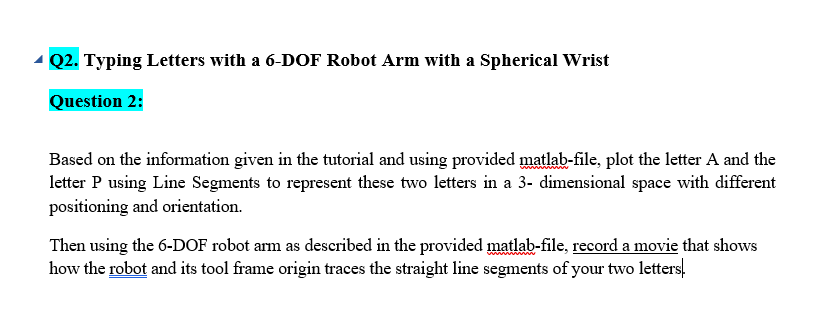 Solved Q2. Typing Letters with a 6-DOF Robot Arm with a | Chegg.com