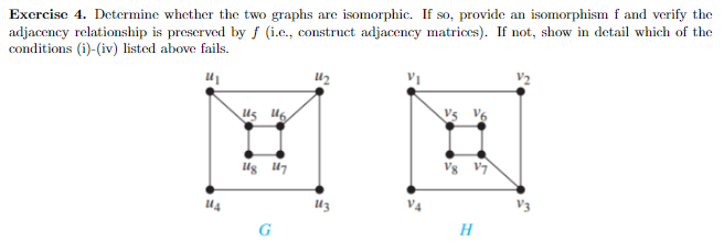 Solved Determine whether the two graphs are isomorphic. If | Chegg.com