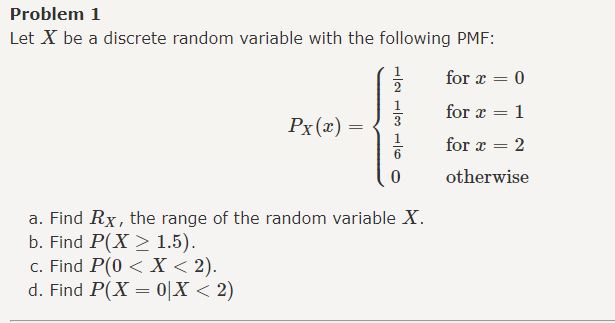 Solved Problem 1 Let X be a discrete random variable with | Chegg.com