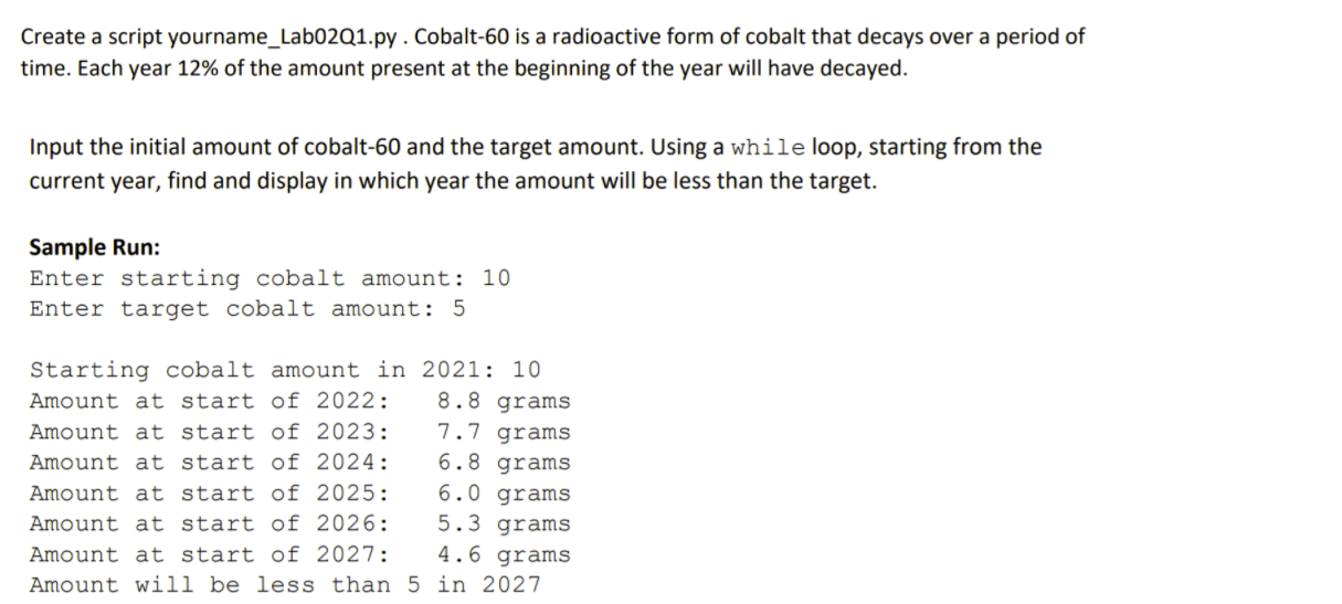 Solved PYTHON ONLY!!! Create a script. Cobalt-60 is a | Chegg.com