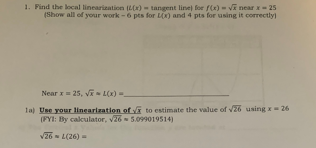 Solved 1. Find the local linearization (L(x) = tangent line) | Chegg.com