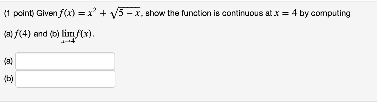 Solved (1 point) Given f(x) = x2 + 15 – x, show the function | Chegg.com
