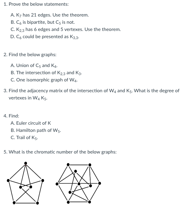 Solved 1. Prove the below statements: A. Ky has 21 edges. | Chegg.com