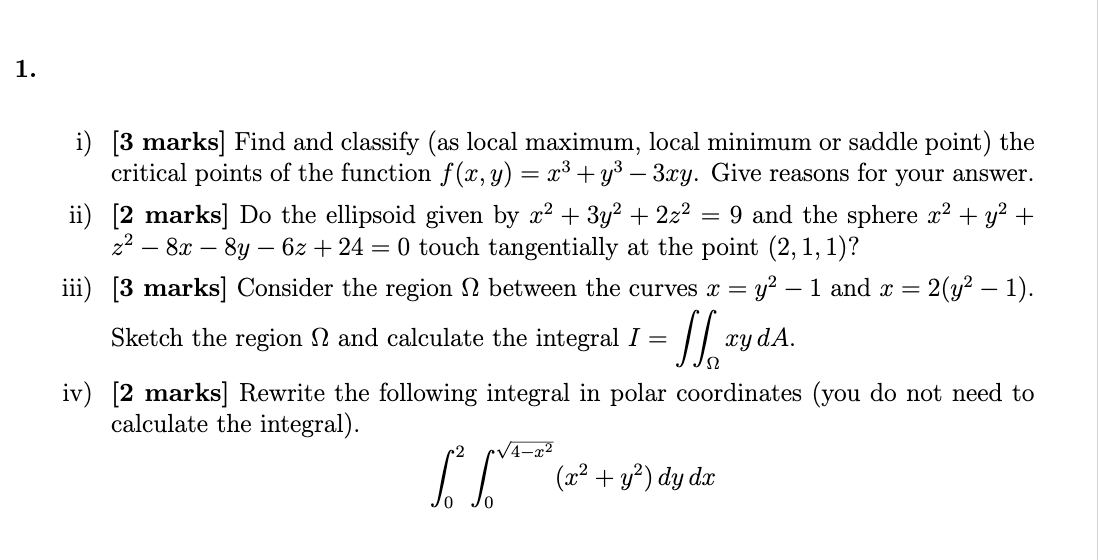 Solved i) [3 marks] Find and classify (as local maximum, | Chegg.com