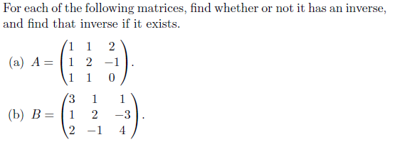 Solved For each of the following matrices, find whether or | Chegg.com