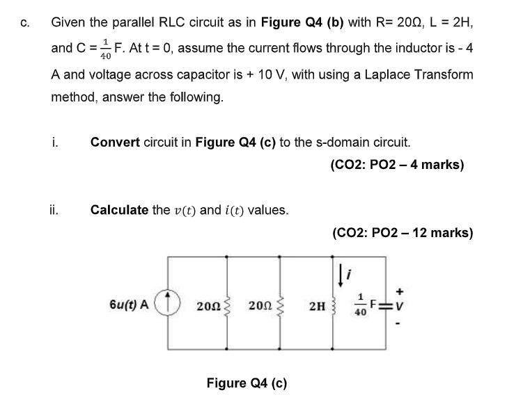 Solved C. Given the parallel RLC circuit as in Figure Q4 (b) | Chegg.com