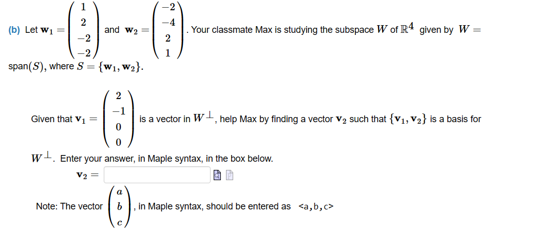 Solved (b) Let \\( \\mathbf{w}_{1}=\\left(\\begin{array}{c}1 | Chegg.com