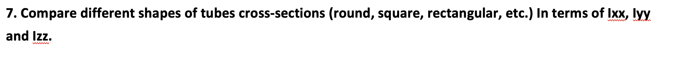 Solved 7. Compare different shapes of tubes cross-sections | Chegg.com