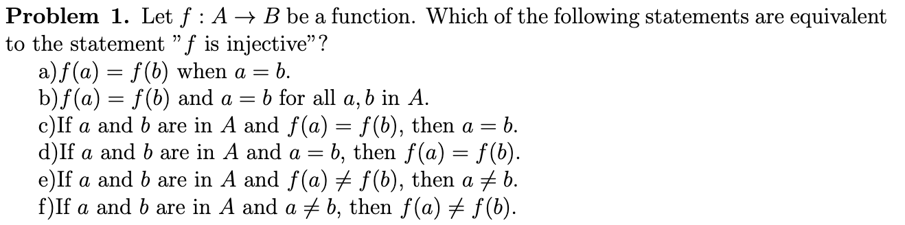 Solved a, Problem 1. Let f : A + B be a function. Which of | Chegg.com