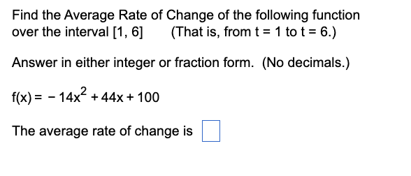Solved Find the Average Rate of Change of the following | Chegg.com