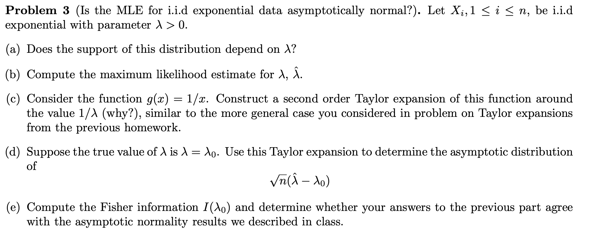 Solved Problem 3 (Is the MLE for i.i.d exponential data | Chegg.com