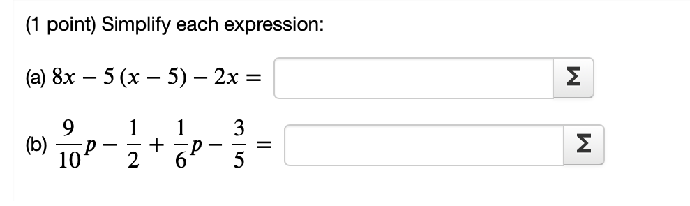 Solved (1 ﻿point) ﻿Simplify each | Chegg.com