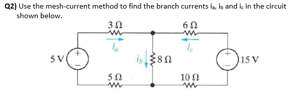 Solved Use the mesh-current method to find the branch | Chegg.com