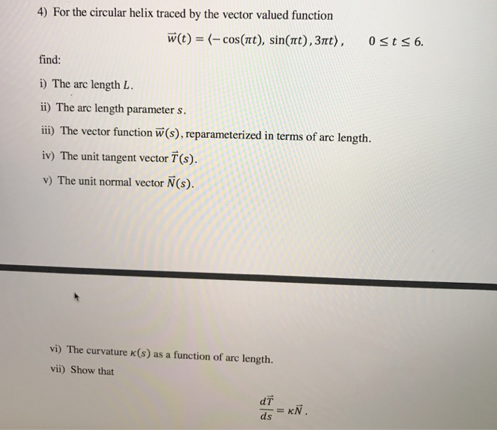 Solved 4) For the circular helix traced by the vector valued | Chegg.com