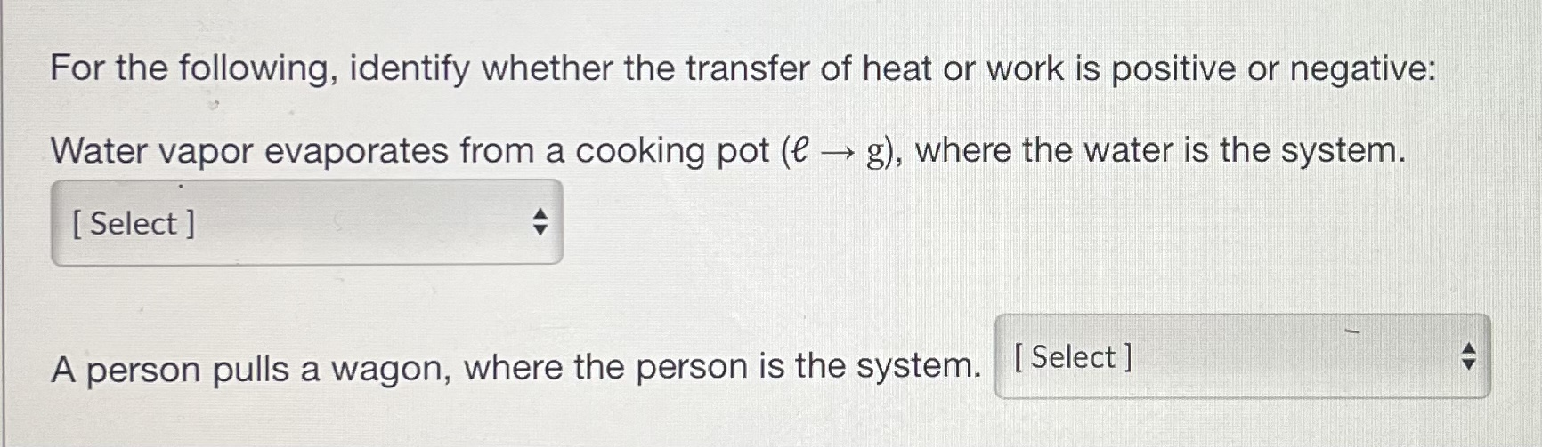 Solved Answer choices for 1st question are:• -w• -q• +q• | Chegg.com