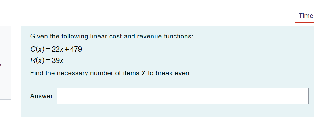 Solved Given the following linear cost and revenue | Chegg.com