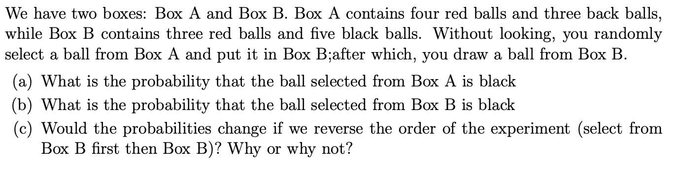 Solved We have two boxes: Box A and Box B. Box A contains | Chegg.com