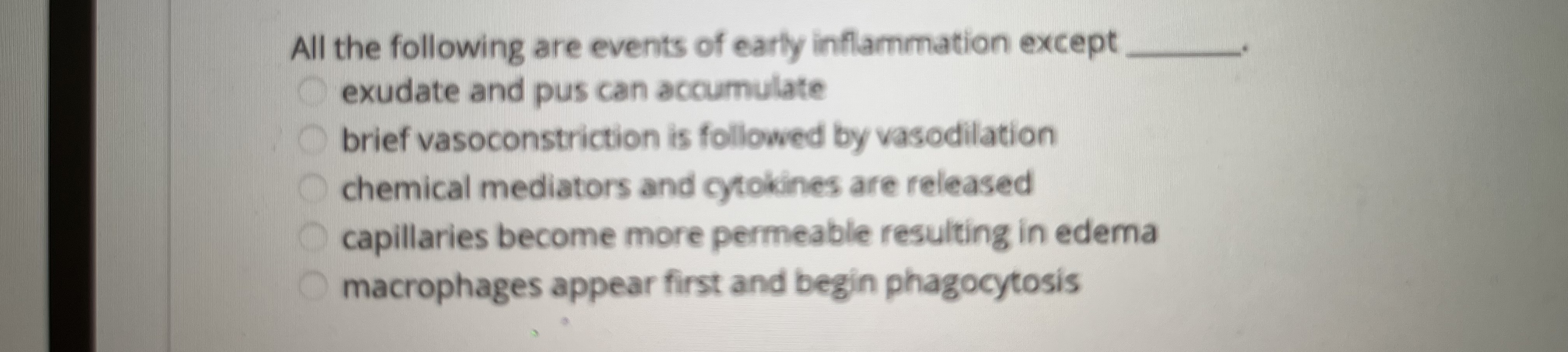 Solved All the following are events of early inflammation | Chegg.com
