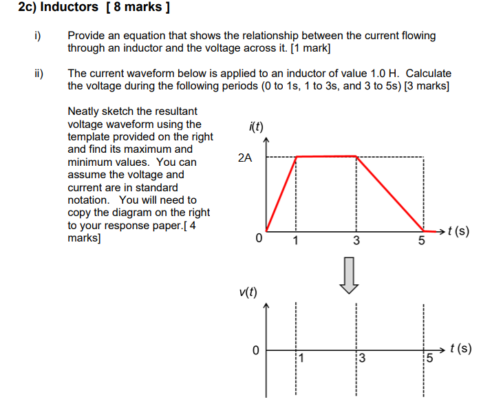 Solved 2c) Inductors [ 8 marks ] i) ii) Provide an equation | Chegg.com