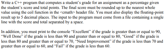 Solved Write a C++ program that computes a student's grade | Chegg.com
