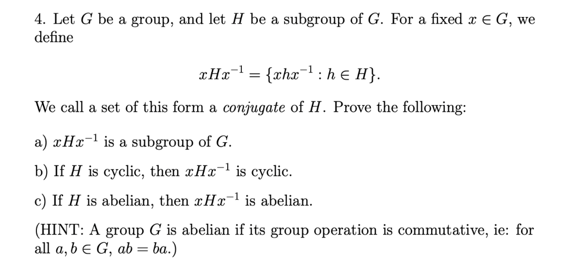 Solved 4. Let G be a group, and let H be a subgroup of G. | Chegg.com