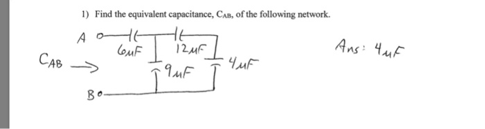 Solved 1) Find the equivalent capacitance, CAB, of the | Chegg.com