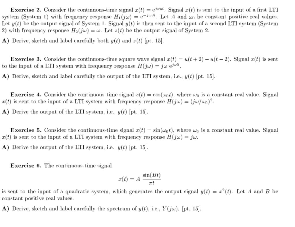 Solved Exercise 2. Consider the continuous-time signal | Chegg.com
