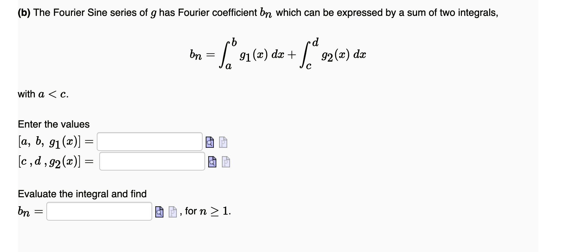 \(b) The Fourier Sine series of g has Fourier | Chegg.com