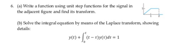 Solved 6. (a) Write a function using unit step functions for | Chegg.com