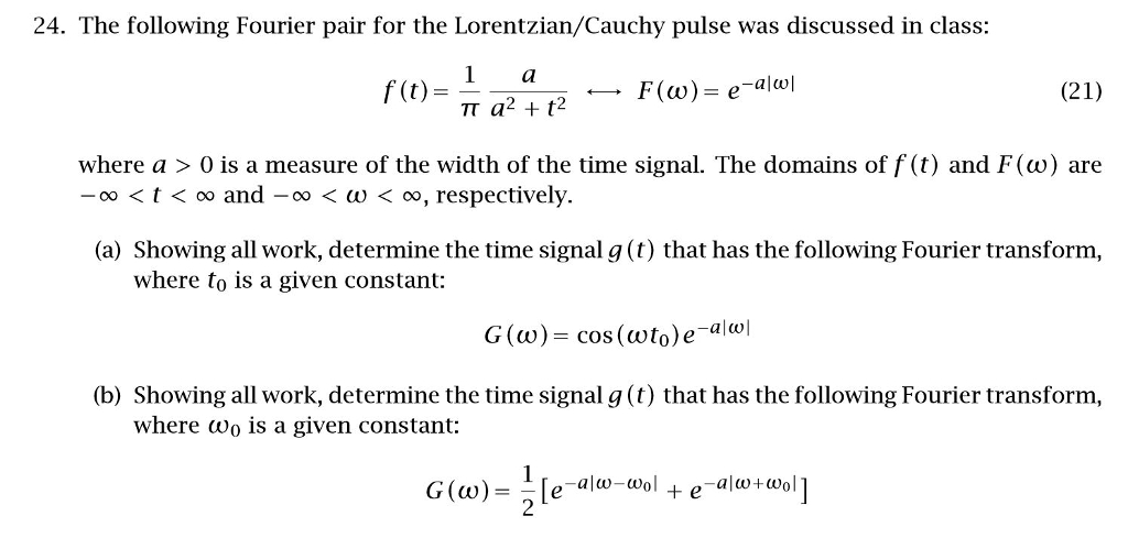Solved 24. The following Fourier pair for the | Chegg.com