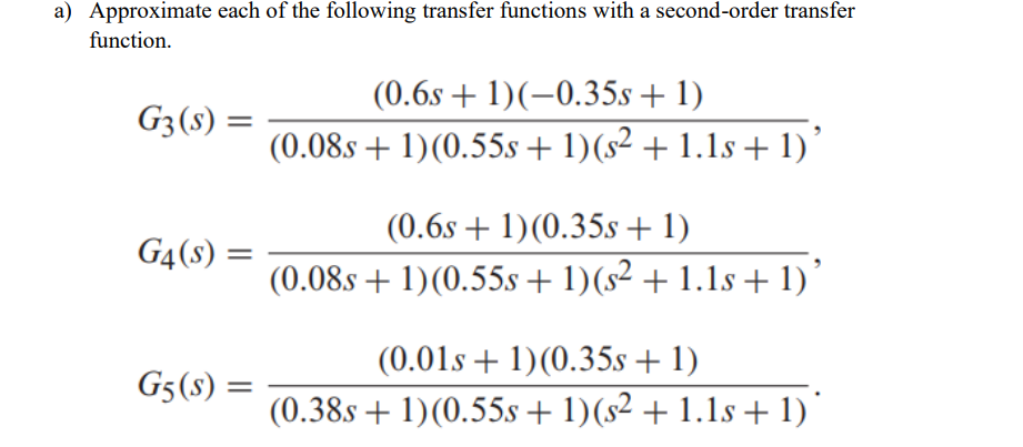Solved a) Approximate each of the following transfer | Chegg.com