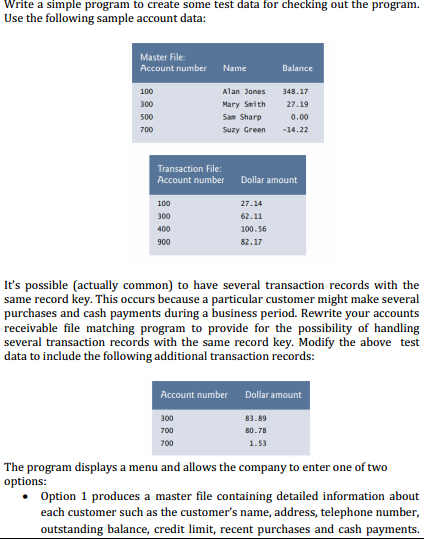 Write a simple program to create some test data for | Chegg.com