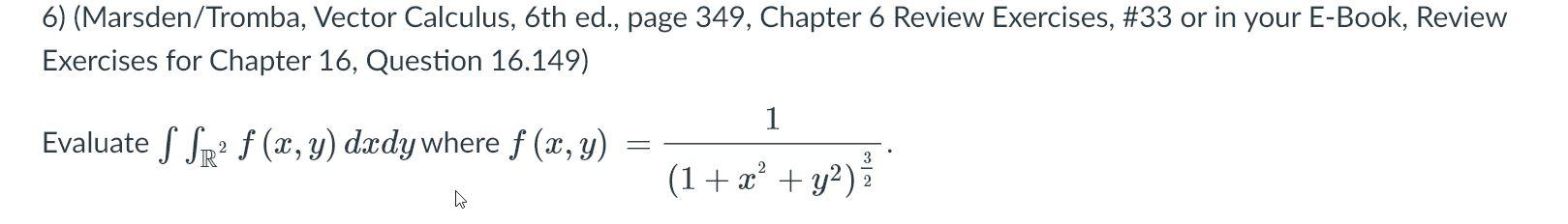 Solved 6) (Marsden/Tromba, Vector Calculus, 6th ed., page | Chegg.com