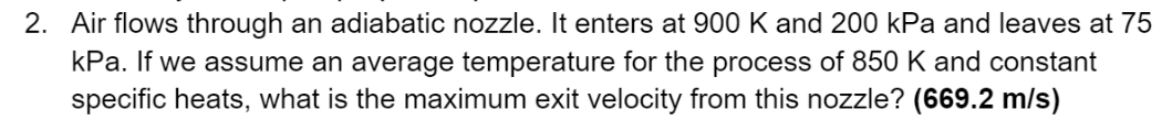 Solved 2. Air flows through an adiabatic nozzle. It enters | Chegg.com