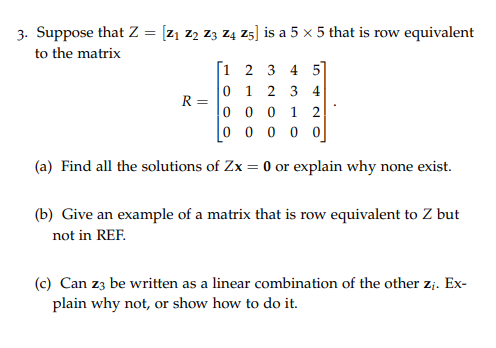 Solved Suppose that Z=[z1z2z3z4z5] is a 5×5 that is row | Chegg.com