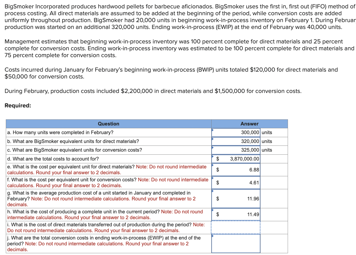 Solved BigSmoker Incorporated produces hardwood pellets for | Chegg.com