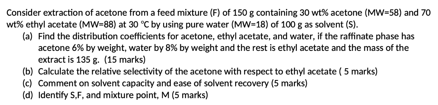 Solved Consider extraction of acetone from a feed mixture | Chegg.com