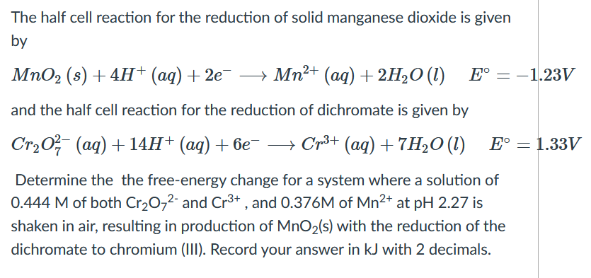 Solved The half cell reaction for the reduction of solid | Chegg.com