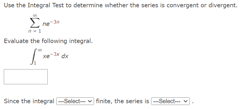 Solved Use the Integral Test to determine whether the series | Chegg.com