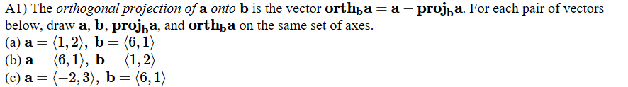 Solved Al) The orthogonal projection of a onto b is the | Chegg.com