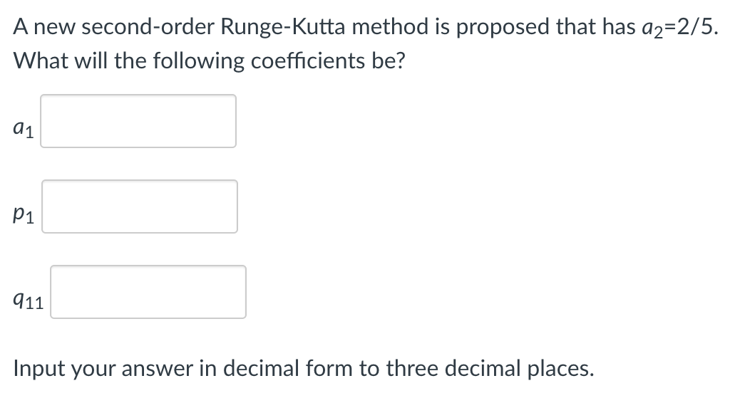 Solved A new second-order Runge-Kutta method is proposed | Chegg.com