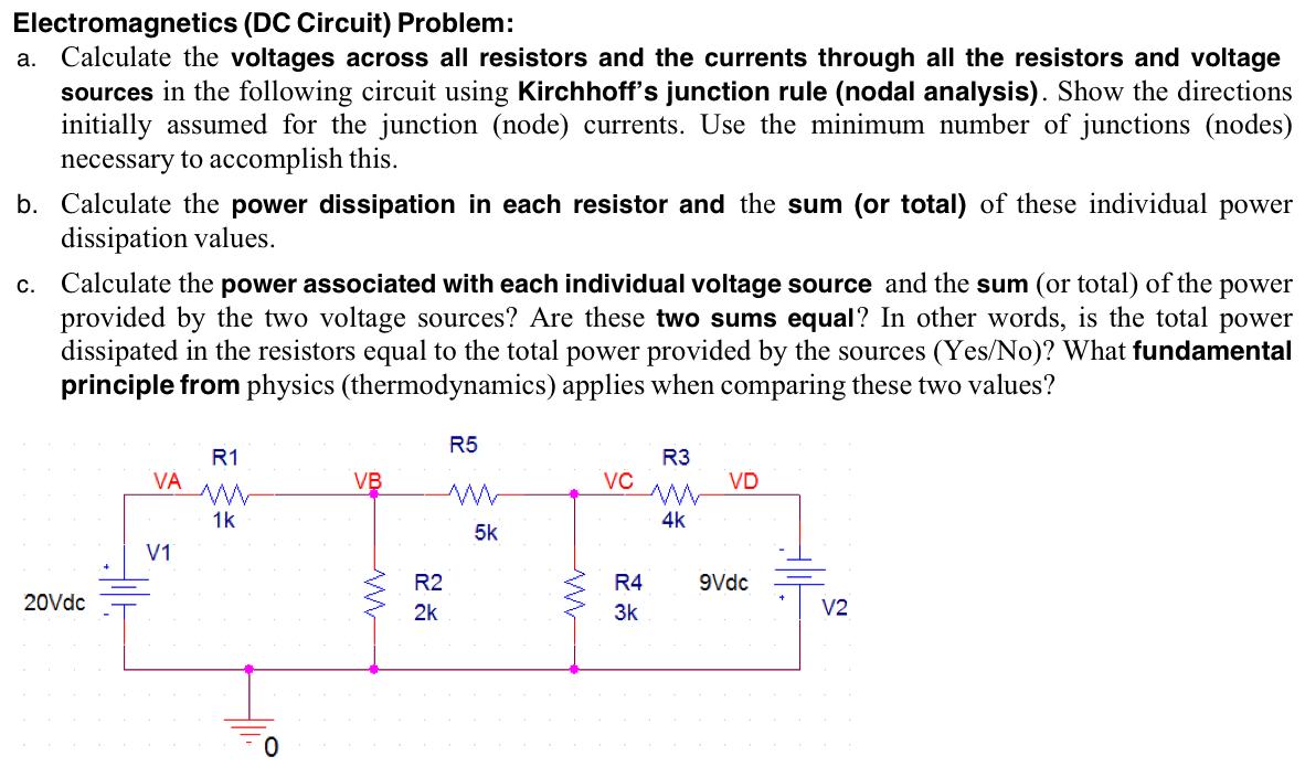 Solved a. Electromagnetics (DC Circuit) Problem: Calculate | Chegg.com