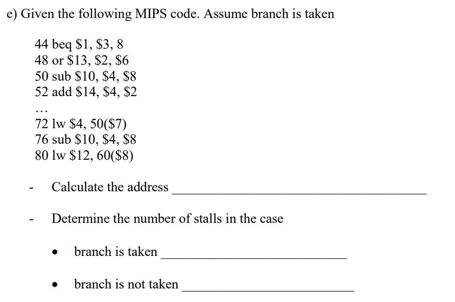 e) Given the following MIPS code. Assume branch is | Chegg.com